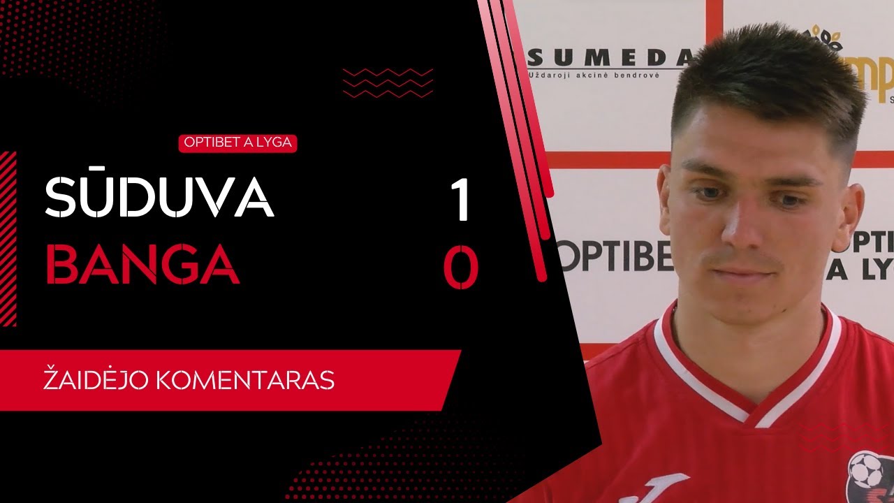2023-08-11 Sūduva - Banga: Oleksij Zbun - YouTube