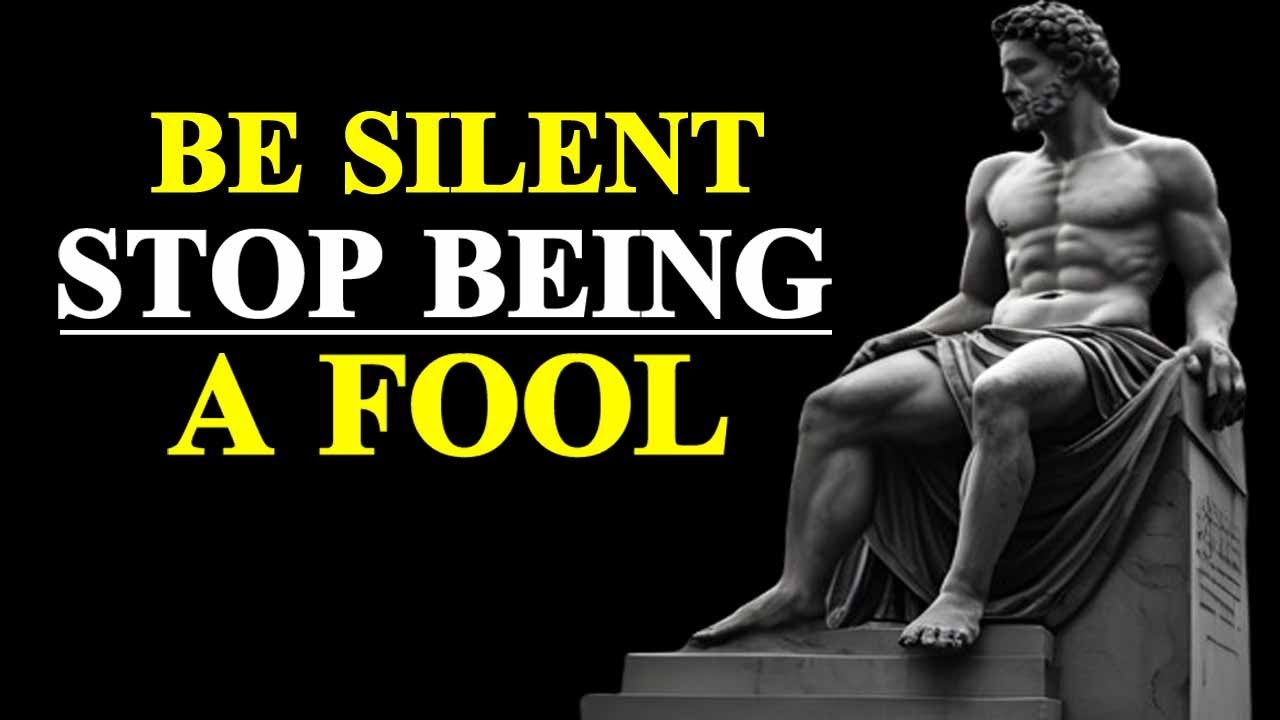 The POWER OF SILENCE | STOP BEING A FOOL | Stoicism - YouTube
