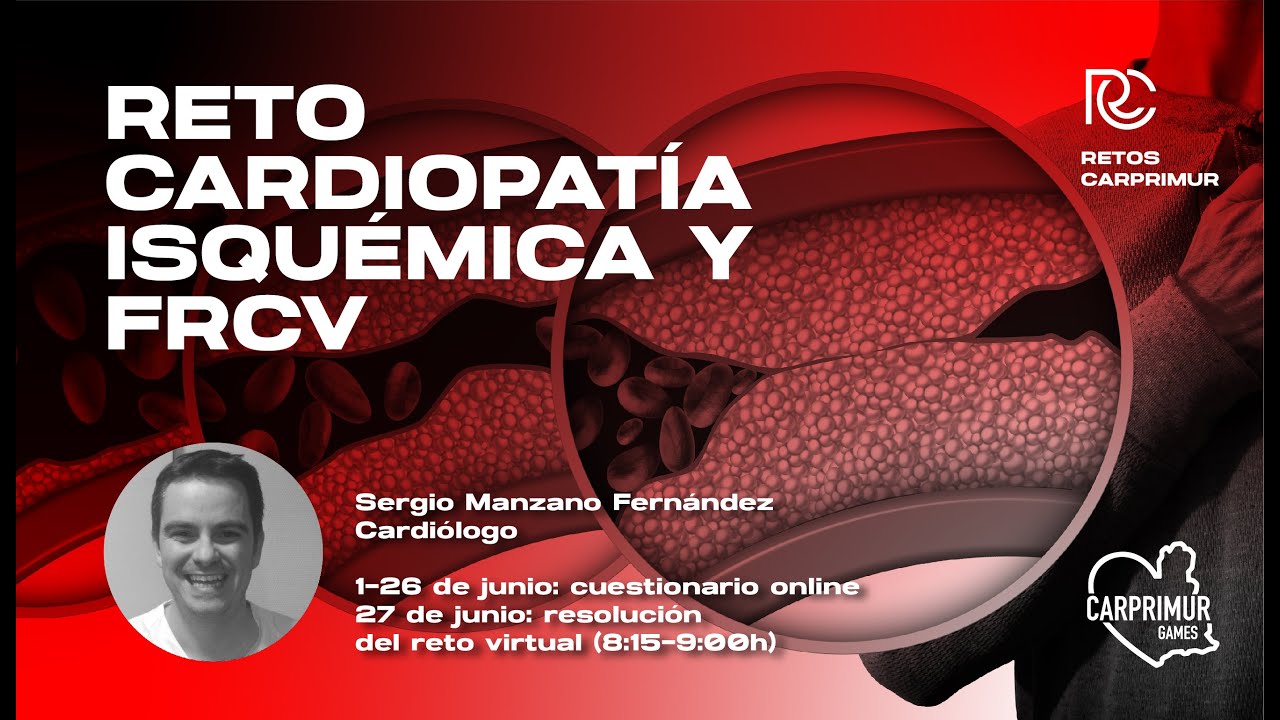 2023 Reto Cardiopatia Isquémica y FRCV CarPriMur GAMES. - YouTube