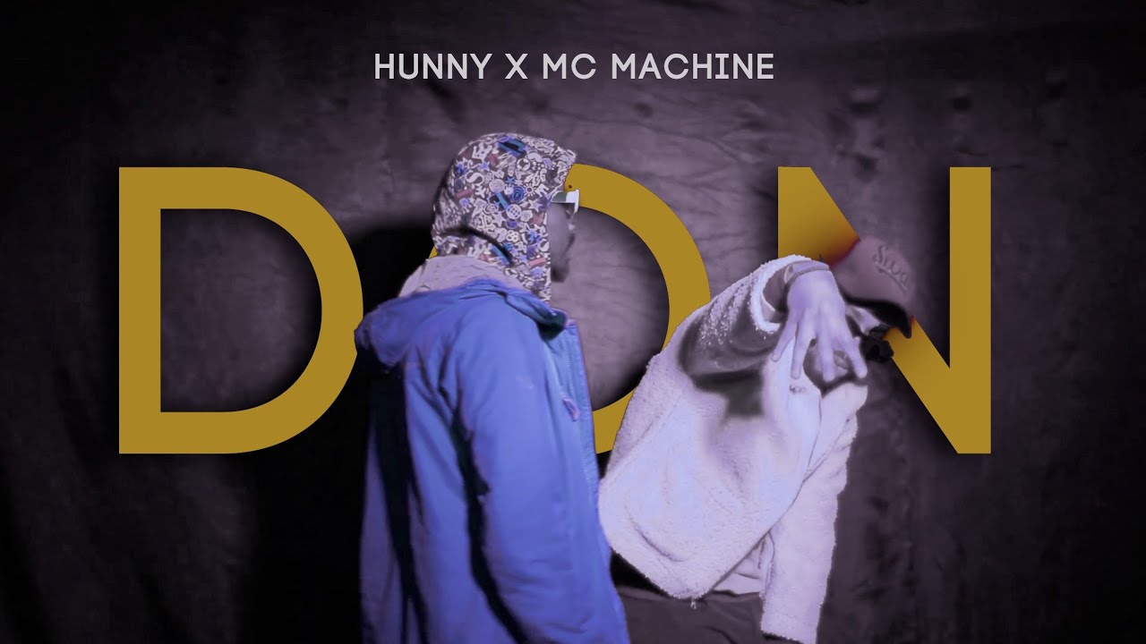 DON ~ HUNNY FEAT. MC MACHINE ( Official Music Video ) Prod. By SOULKER ...