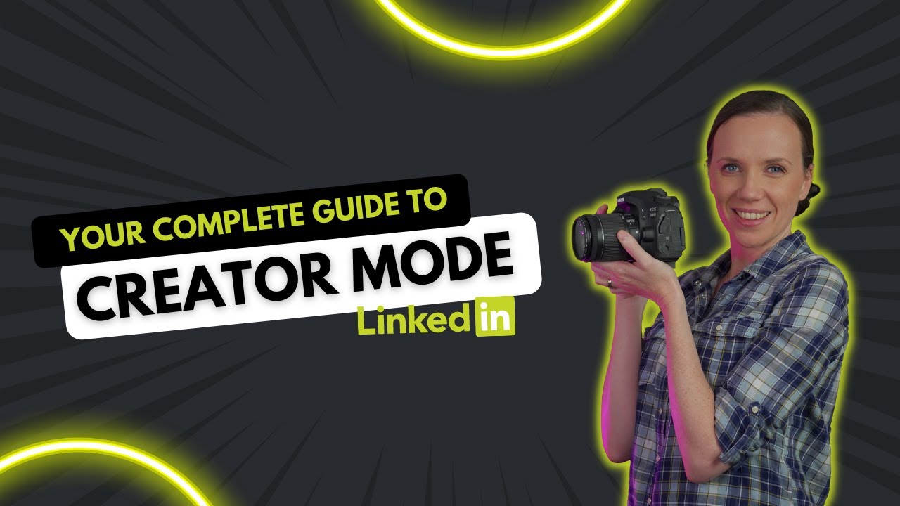 Your Complete Guide to LinkedIn Creator Mode - YouTube