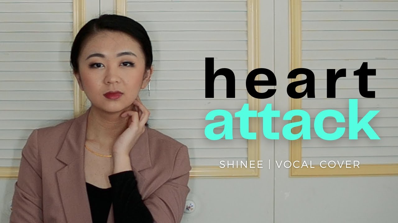 SHINEE 샤이니 - HEART ATTACK (cover) - YouTube