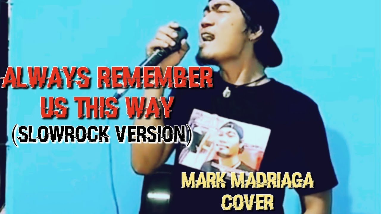 ALWAYS REMEMBER US THIS WAY - LADY GAGA - MARK MADRIAGA COVER - YouTube