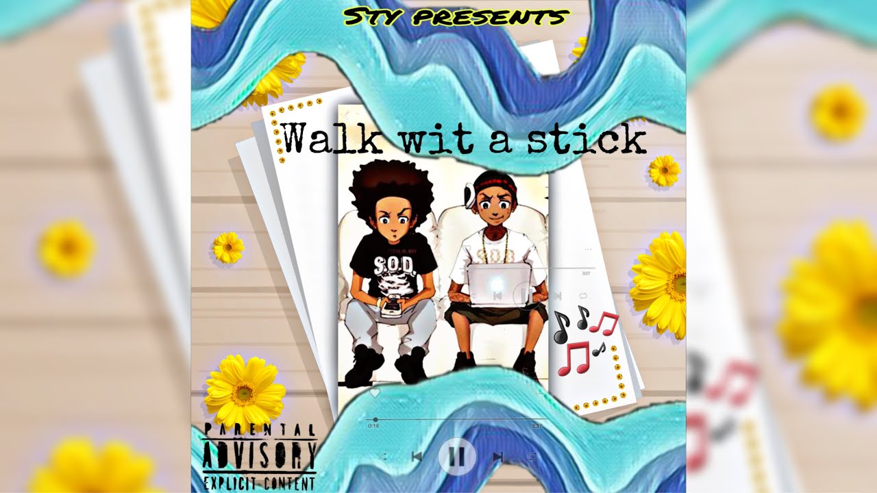 Walk wit a stick ft cdotty the mixtape - YouTube
