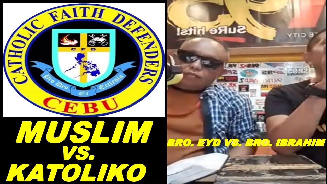 MUSLIM (BRO. IBRAHIM ) VS. KATOLIKO (BRO. EYD) - DEBATE - YouTube