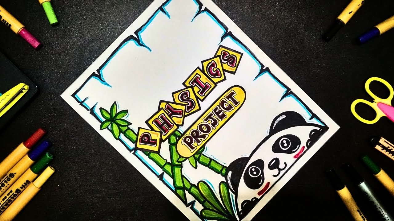 Physics Project File Front Page Design | Physics Project Cover Page ...