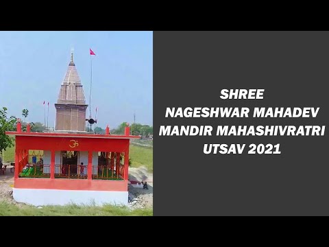 Shree Nageshwar Mahadev Mandir MahaShivratri Utsav(Barhi Newada, Varanasi) Mahashivratri 2021.