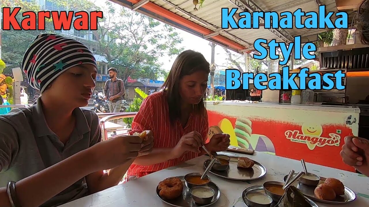 Breakfast in Karwar I Karnataka Style Breakfast I Food & Stay India ...