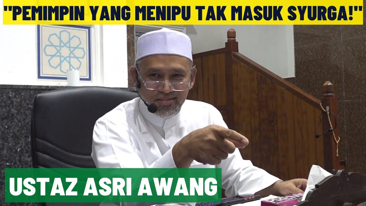 Pesanan Nabi kepada mereka yang ingin menjadi pemimpin - Ustaz Asri ...