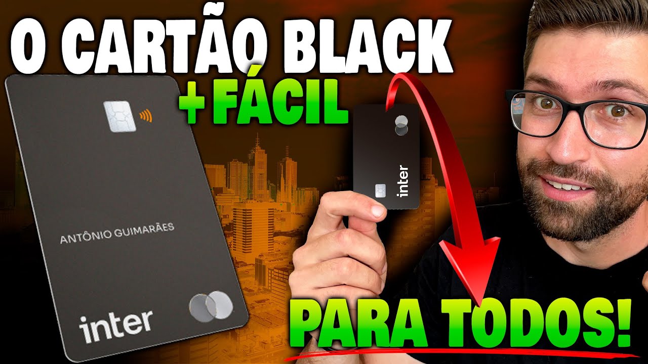 💳 INTER BLACK o Cartão Black mais fácil de conseguir Score Baixo. - YouTube