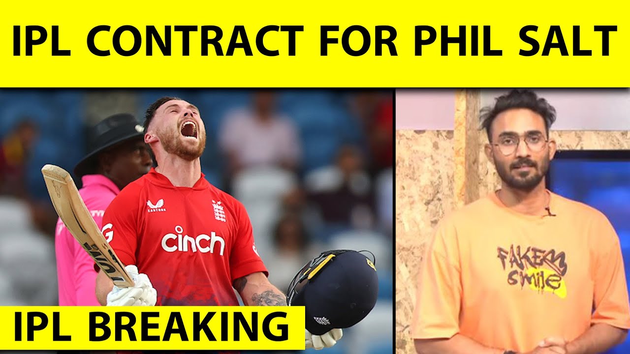🔴IPL BREAKING: KKR NOT CSK, THE NEW IPL HOME FOR PHIL SALT. WK BATTER ...