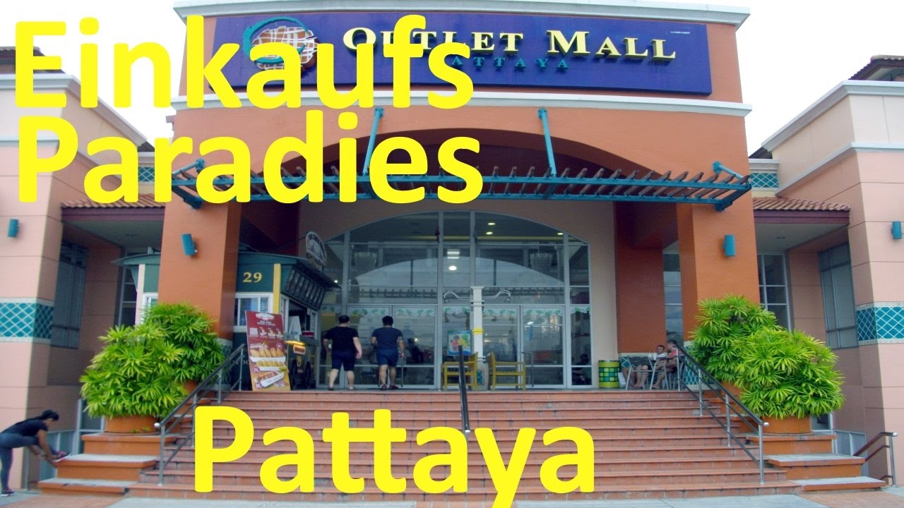 Einkaufsparadies Pattaya - Outlet Mall an der Thepprasit Road - YouTube