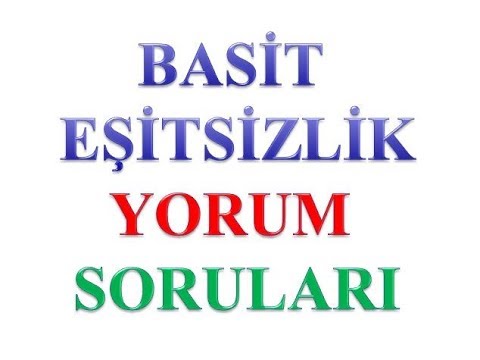 Basit Esitsizlikler   Soru Cozumleri(yorum soruları)