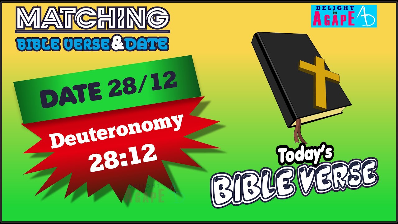 Date 28/12 | Deuteronomy 28:12 | Matching Bible Verse - Today's Date ...