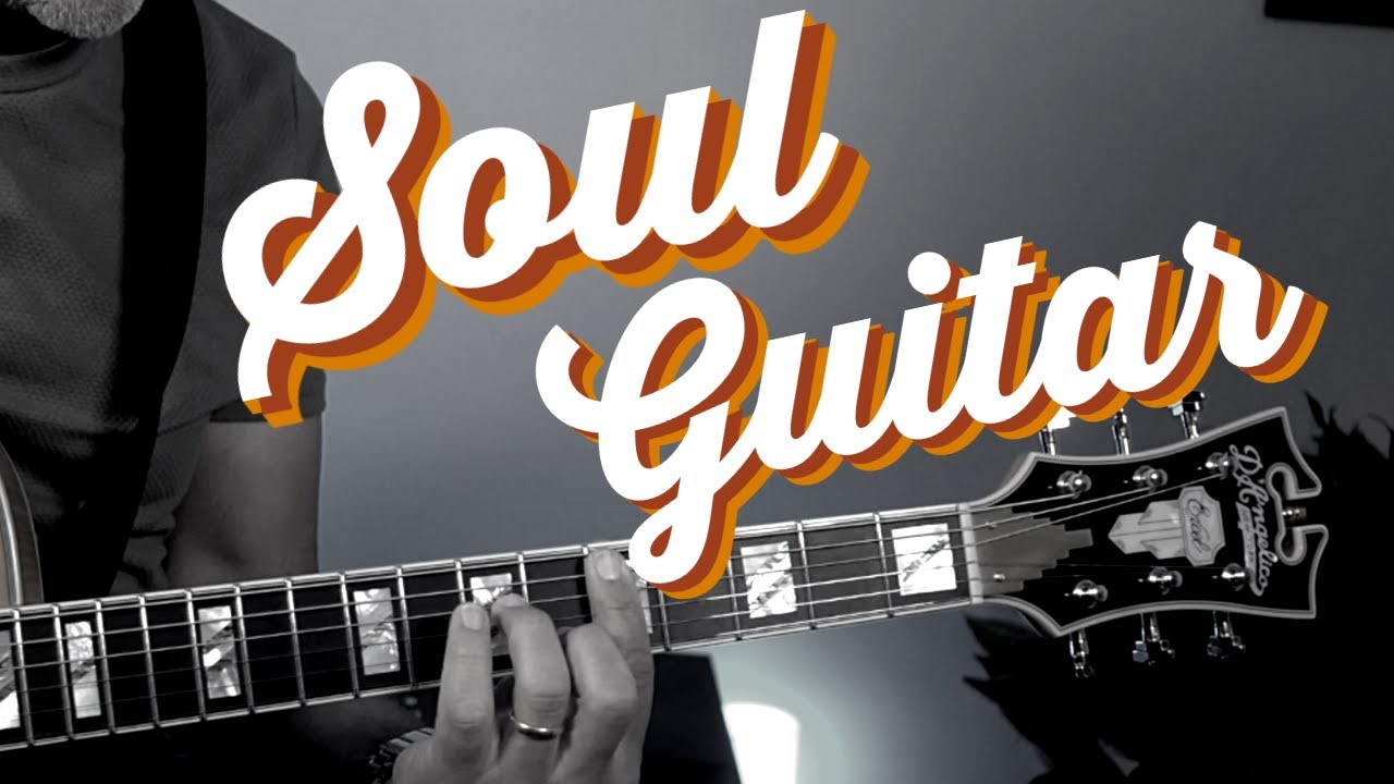 Soul Guitar Lesson - YouTube