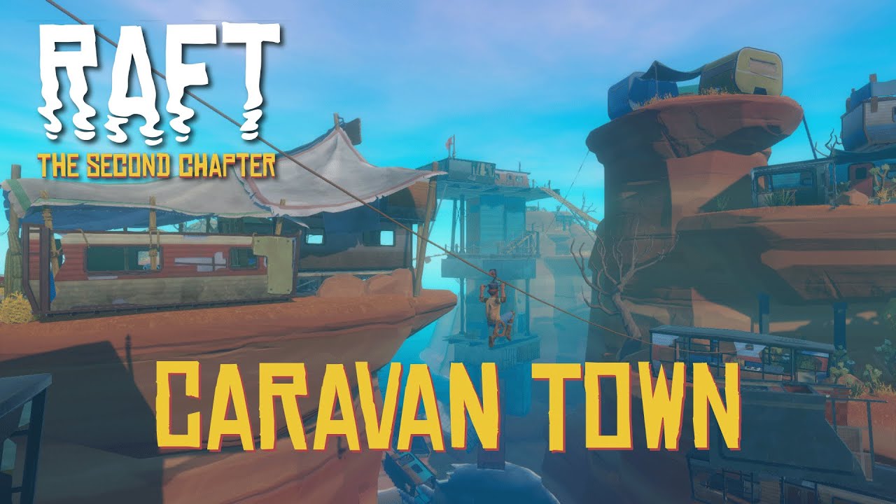 Ep 2 - Caravan Town (Raft S2 co-op gameplay with Modi and Molly) - YouTube