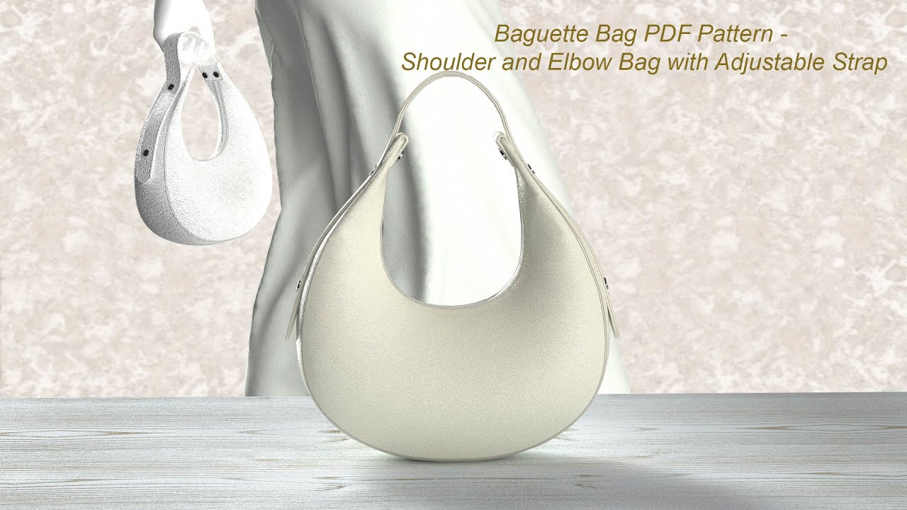 Baguette Bag PDF Pattern - Shoulder and Elbow Bag with Adjustable Strap ...