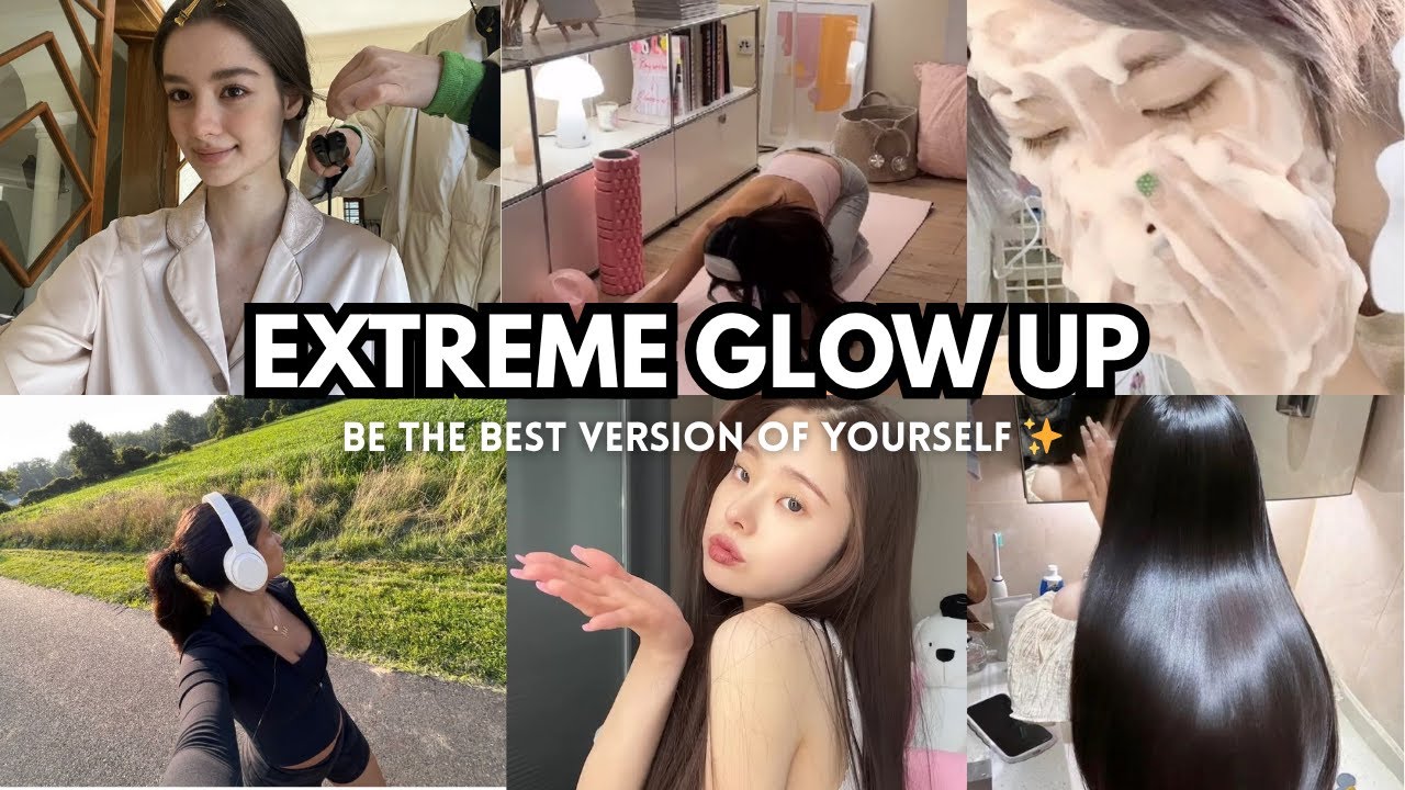 🎀EXTREME GLOW UP ROUTINE - BE THE BEST VERSION OF YOURSELF - YouTube