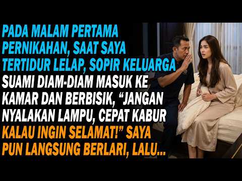 “Jangan Nyalakan Lampu, Cepat Lari!” Bisikan Sopir di Malam Pertama Pernikahan Membuat Saya Gemetar
