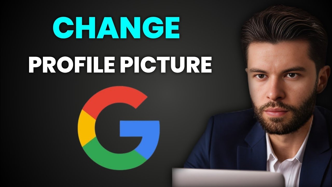 How to Change Profile Picture Google - YouTube