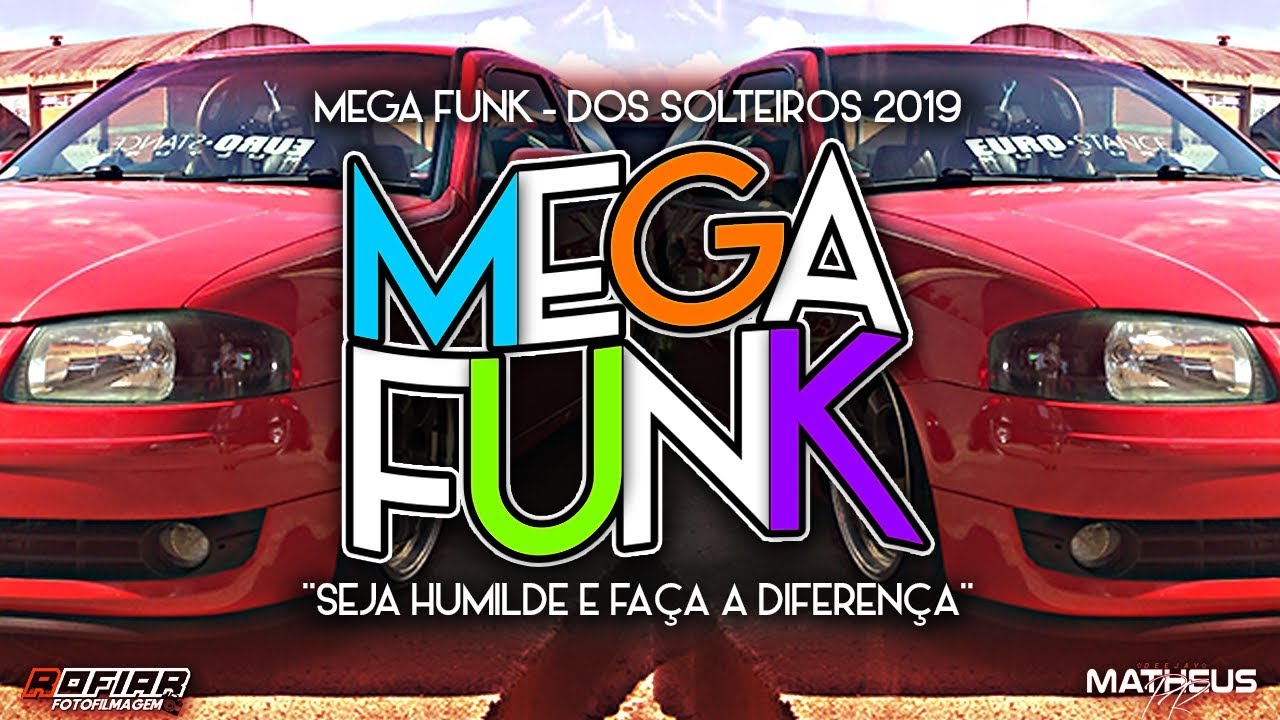 MEGA FUNK - DOS SOLTEIROS 2019 (DJ Matheus PR)«♛ - YouTube
