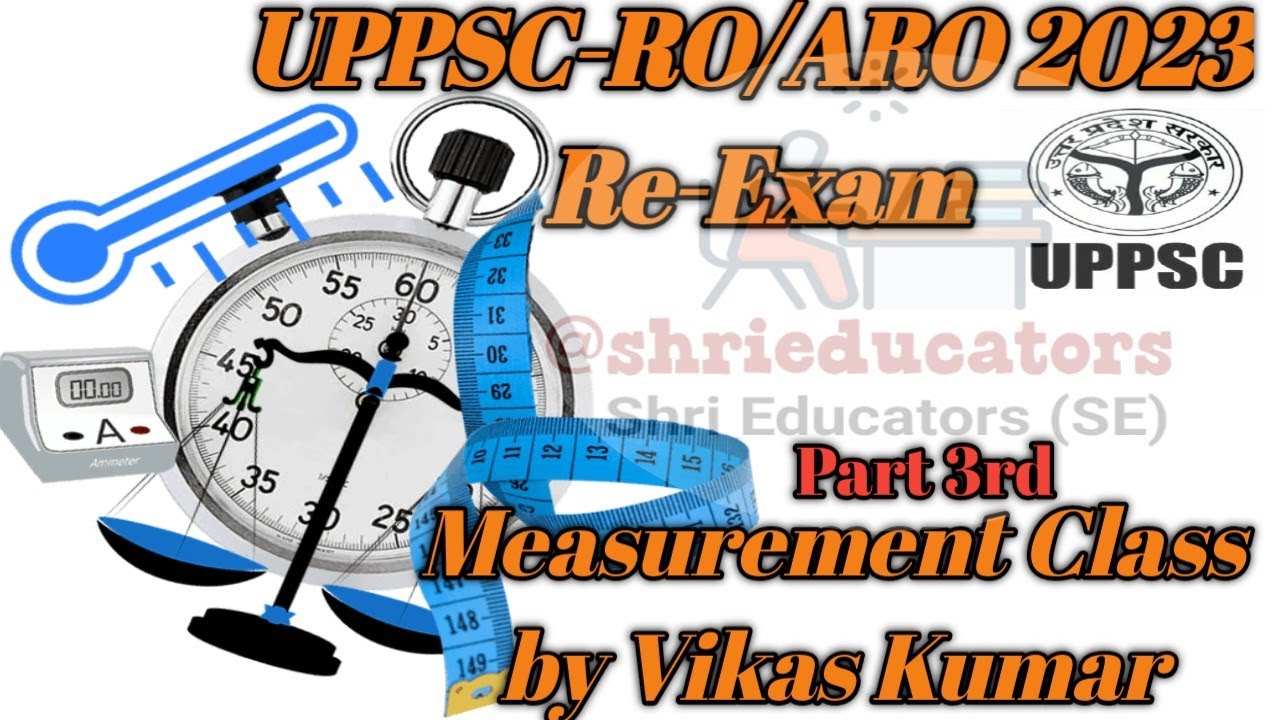 UPPSC-RO/ARO-2023 Re-Exam|Measurement Class 3rd by Vikas KumarUPPSC-RO ...