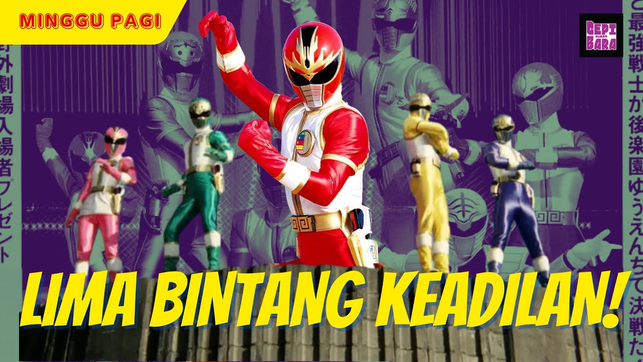MINGGU PAGI EP 1 - LIMA BINTANG KEADILAN! Nostalgia Bareng Star Ranger ...