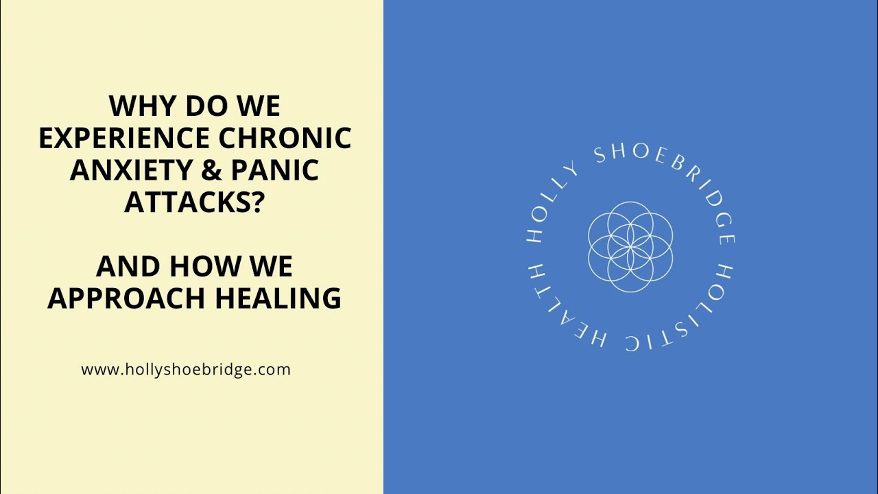 Why do we experience chronic anxiety & panic attacks? And how we may ...