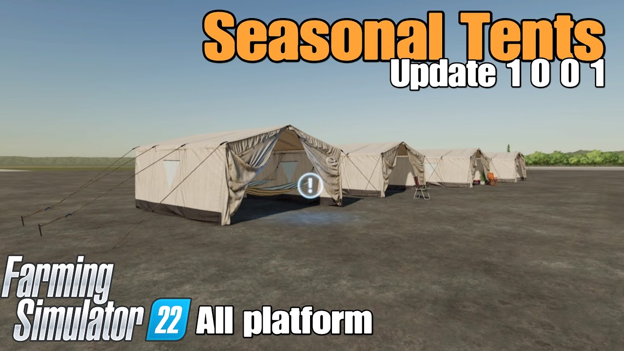 Seasonal Tents / FS22 UPDATE Sep 2/24 - YouTube