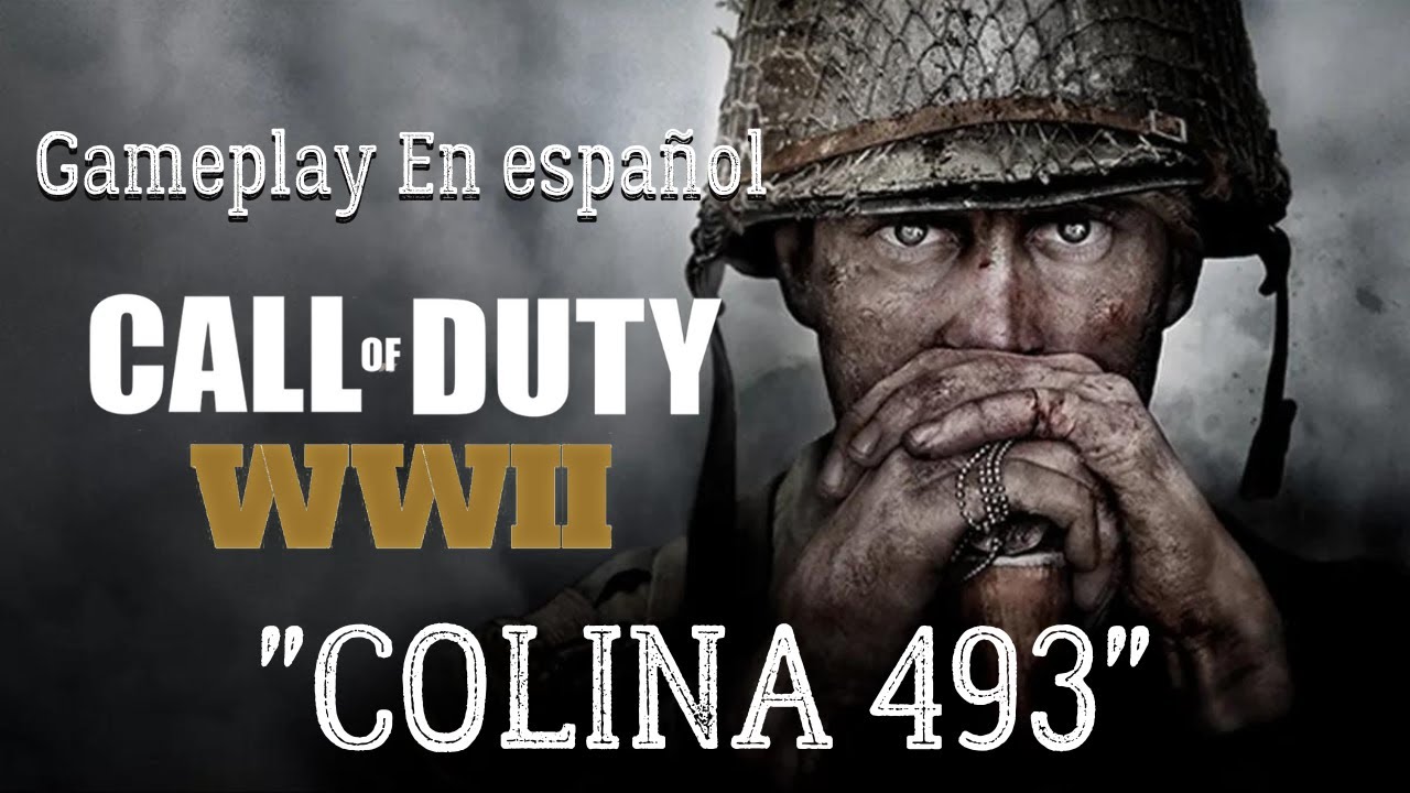 Call Of Duty WWII | Ep. 8 | "Colina 493" | "F en el Chat" - YouTube