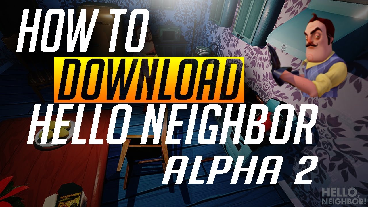 how to download hello neighbor - YouTube