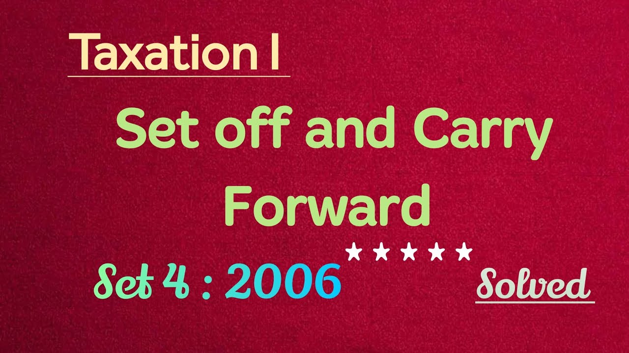 Set Off And Carry Forward 2006 Solved Bcom Semester Iv CBKYS YouTube set-off-and-carry-forward-2006-solved-bcom-semester-iv-cbkys-youtube