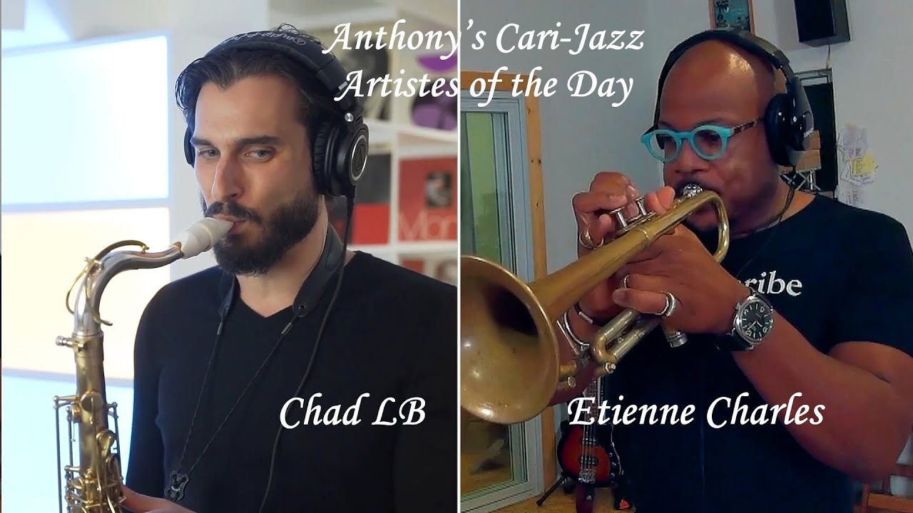 Chad LB and the Global Big Band feat. Etienne Charles - (Dear Stockholm ...