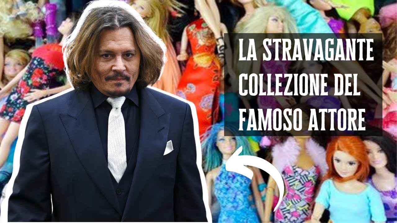 LE BARBIE DI JOHNNY DEPP - La strana collezione del famoso attore - YouTube