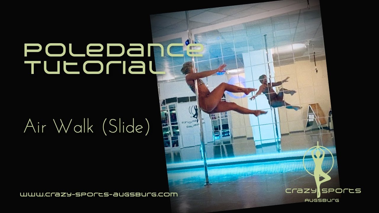 CrazySports Augsburg - Pole Dance Tutorial: Air Walk (Slide) - Rebel ...