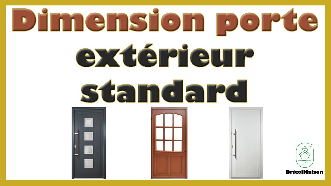 Dimension porte extérieur standard - YouTube