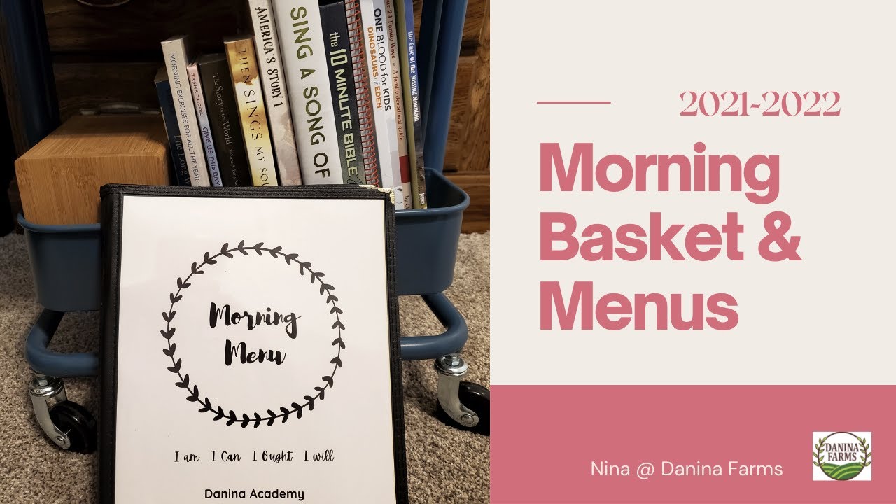 Our Morning Basket & Menus // Homeschool Morning Time Resources // 2021 ...