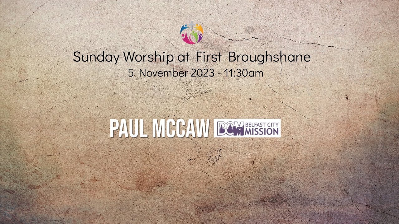 Sunday Worship - 5 November 2023 - Paul McCaw - YouTube