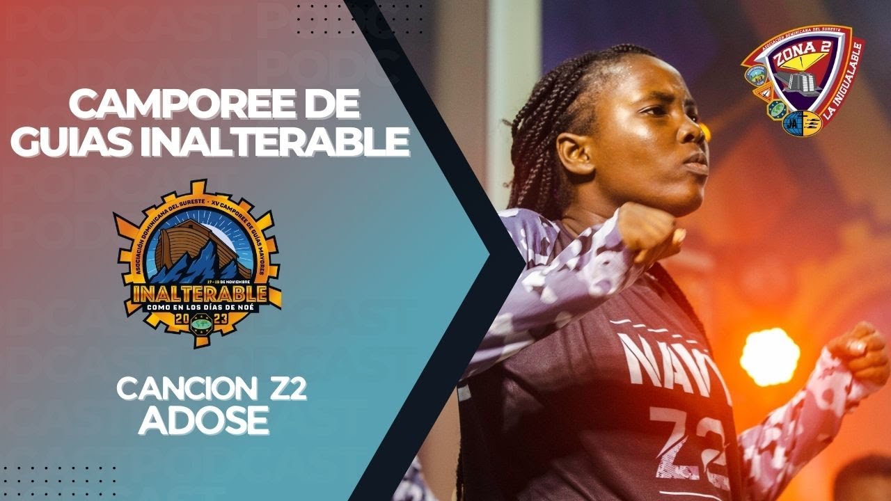 CANCION Z2 ADOSE - CAMPOREE DE GUIAS INALTERABLE COMO EN LOS DIAS DE ...