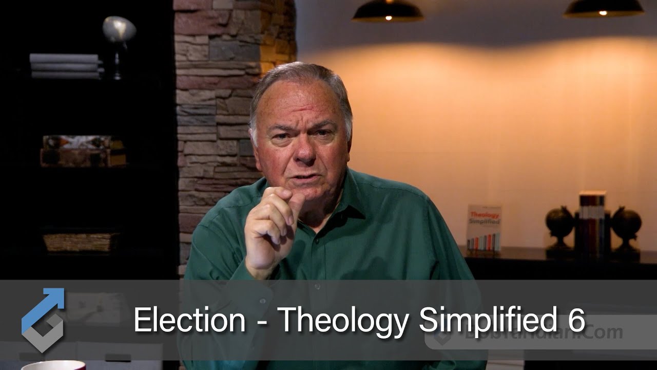 Election - Theology Simplified 6 - Student of the Word 1029 - YouTube