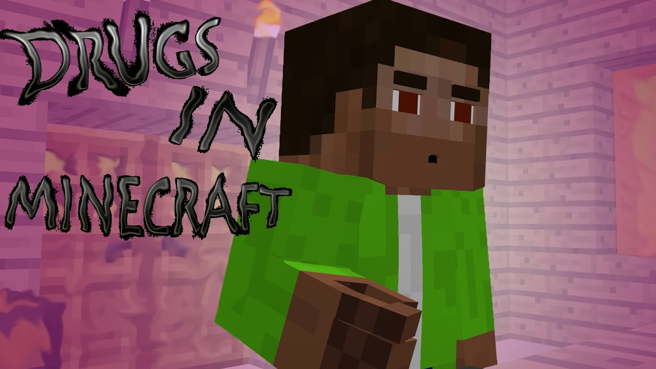 Drugs in Minecraft (Minecraft Animation) - YouTube