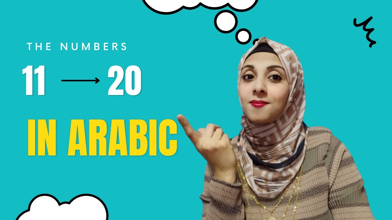 Learn the numbers from 11 to 20 in Arabic. | Arabic language course for ...