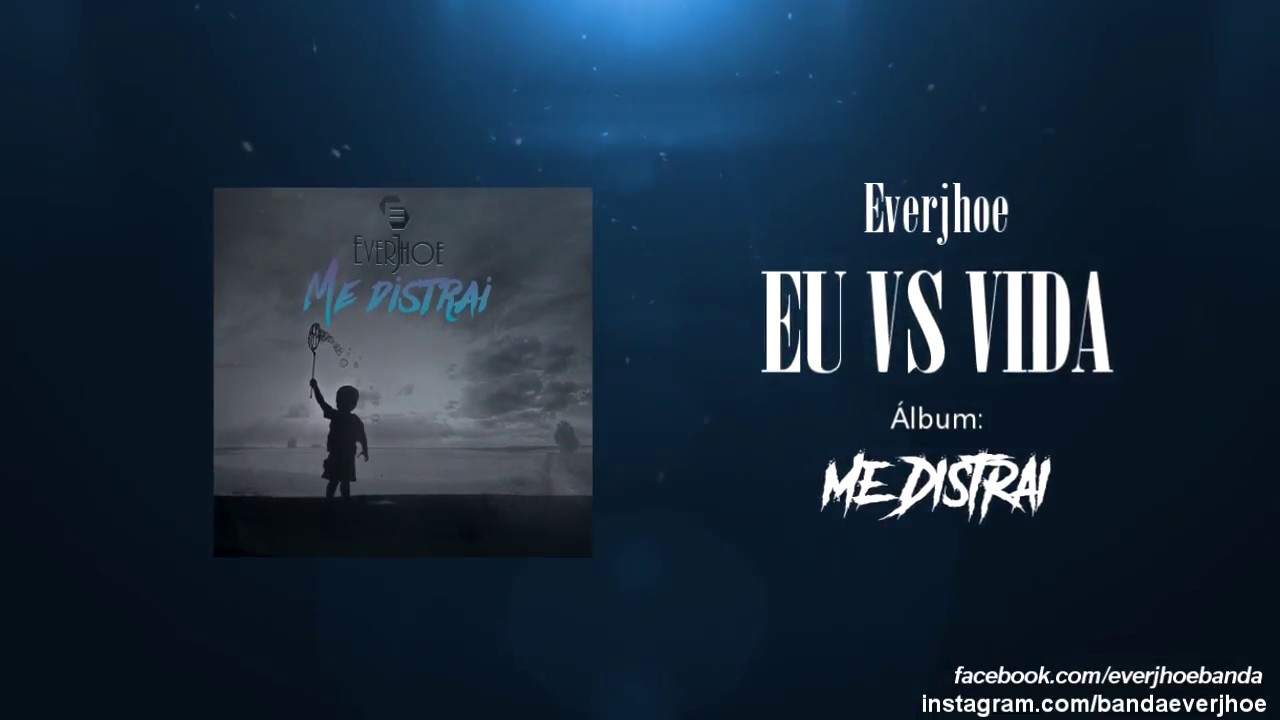 Everjhoe- Eu VS Vida - YouTube