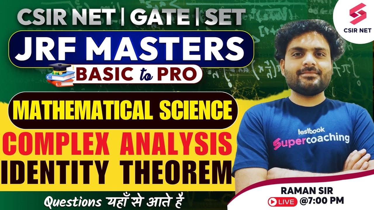 Csir Net Gate Set Mathematical Science Complex Analysis Identity Theorem Raman Sir