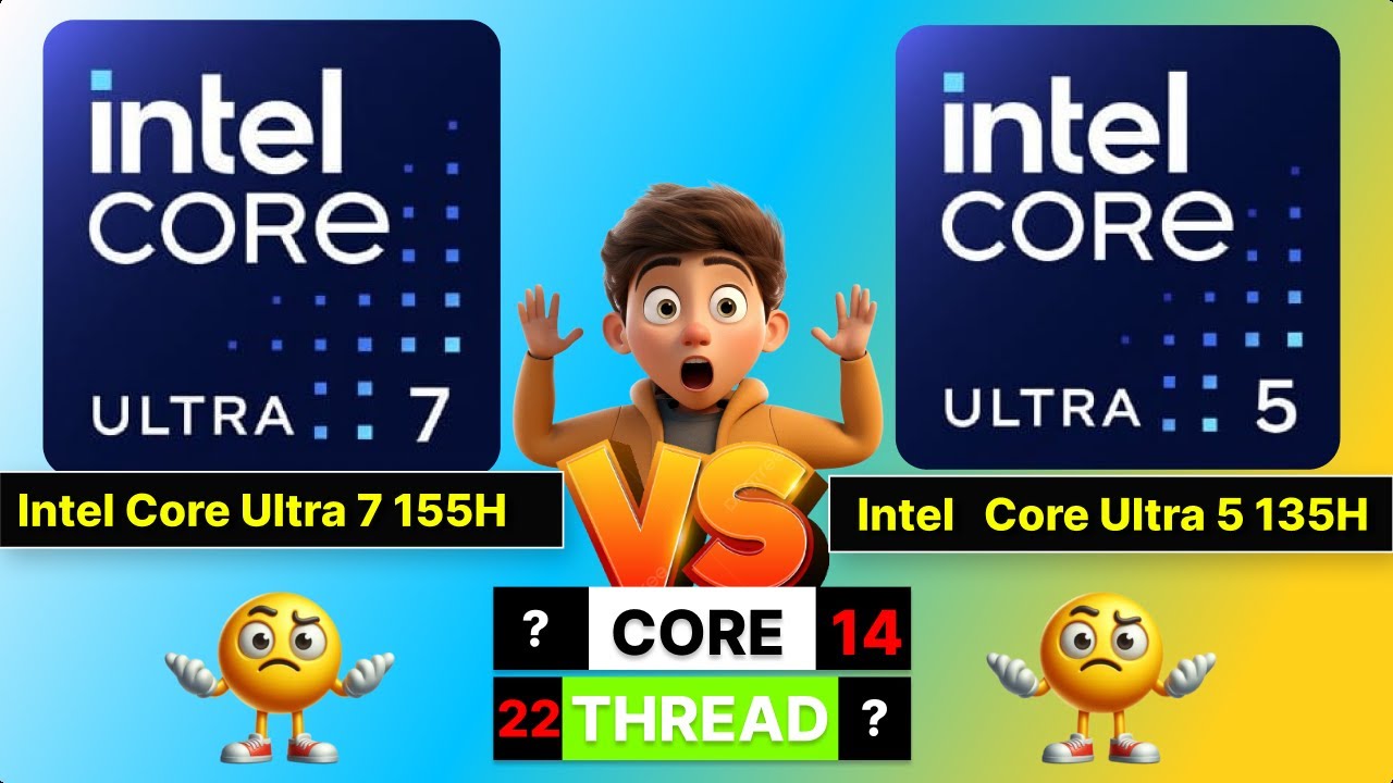 Intel Core Ultra 7 155H 🆚 Ultra 5 135H 🔥Processor Compare🔥 - YouTube