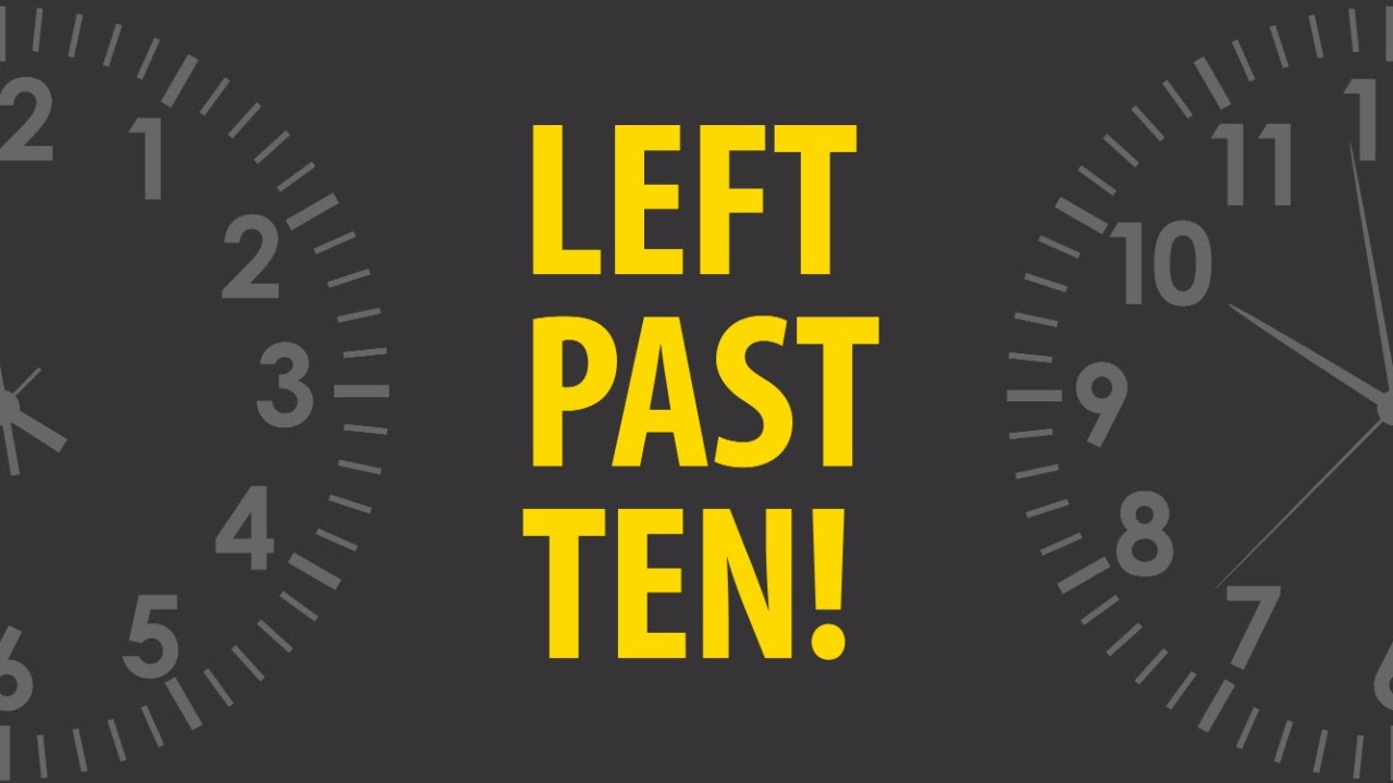 LEFT PAST TEN! EP29 5.1.24 - YouTube