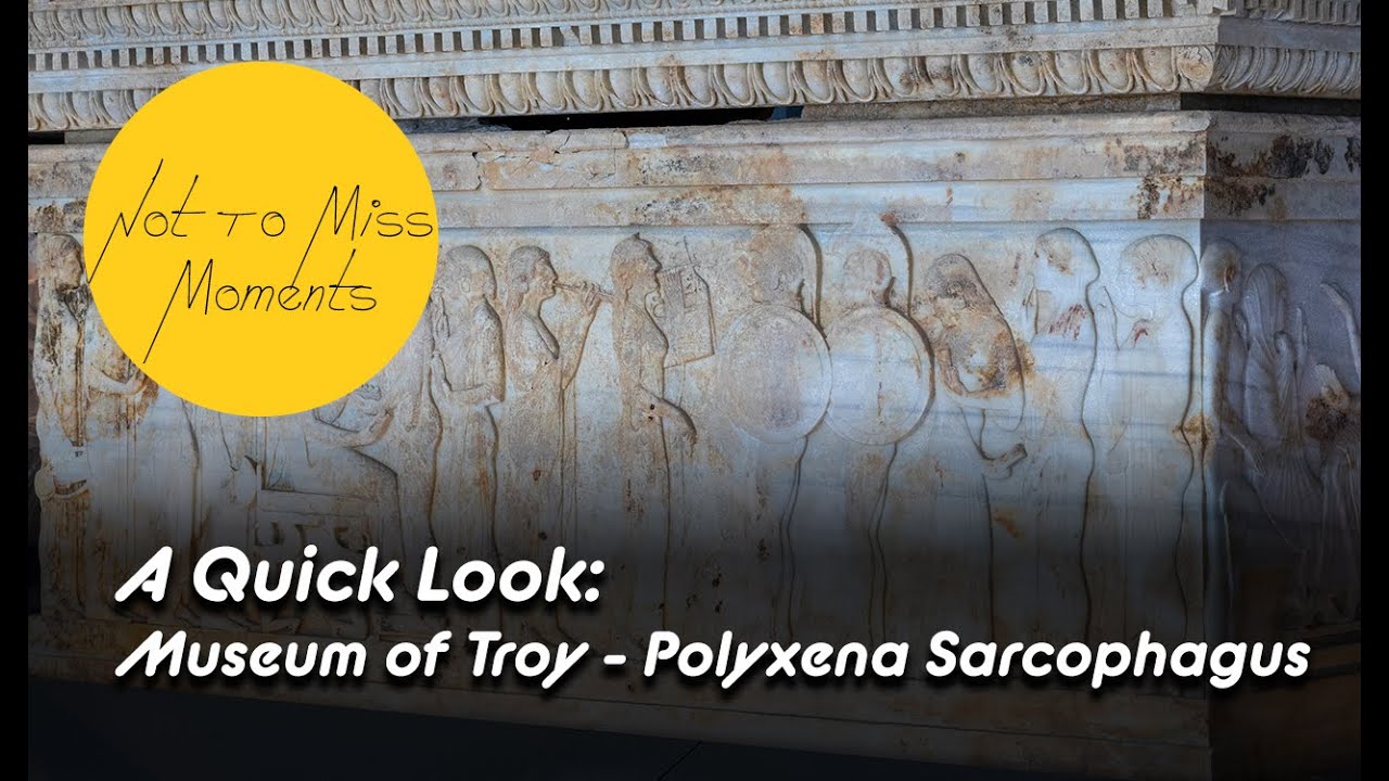 A Quick Look: Museum of Troy - The Polyxena Sarcophagus - YouTube