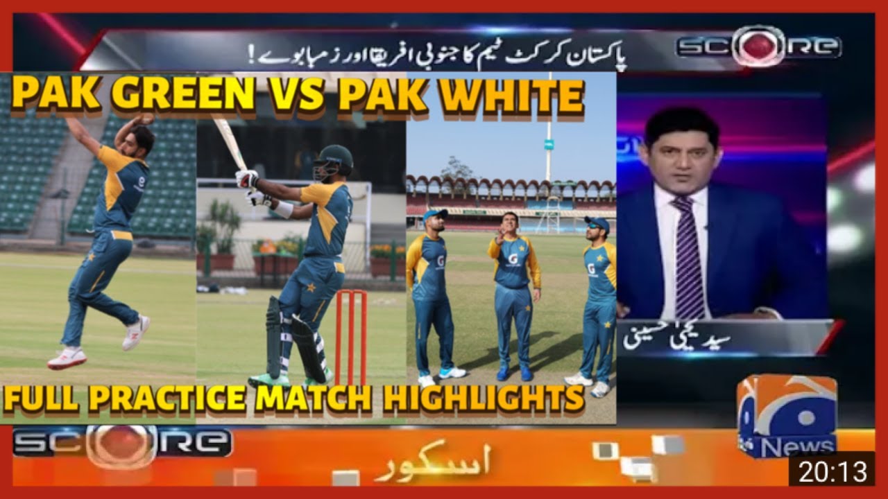 PAK GREEN VS PAK WHITE | FULL HIGHLIGHTS |2ND PRACTICE MATCH |#PAKvSA # ...