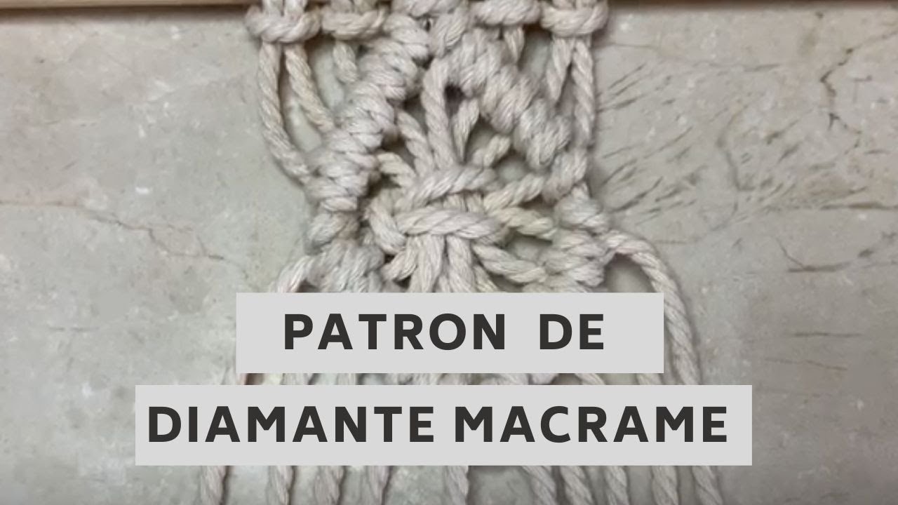 DIY MACRAME PATRÓN DE DIAMANTE | DIAMOND PATTERN | Tutorial | Patrón ...