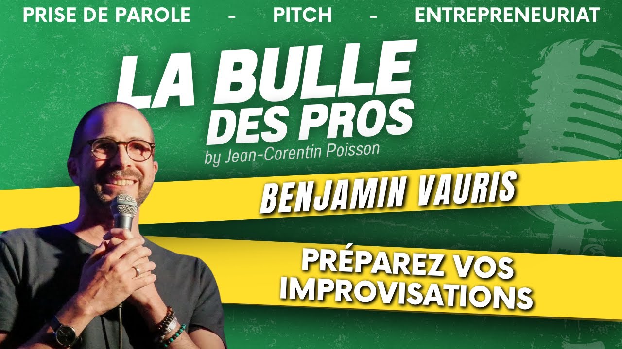L'art de l'improvisation : clés pour une prise de parole réussie | ft Benjamin Vauris | LBP ...